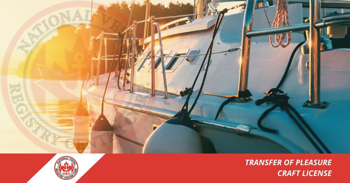 Transfer of Pleasure Craft License | Canadian Vessel