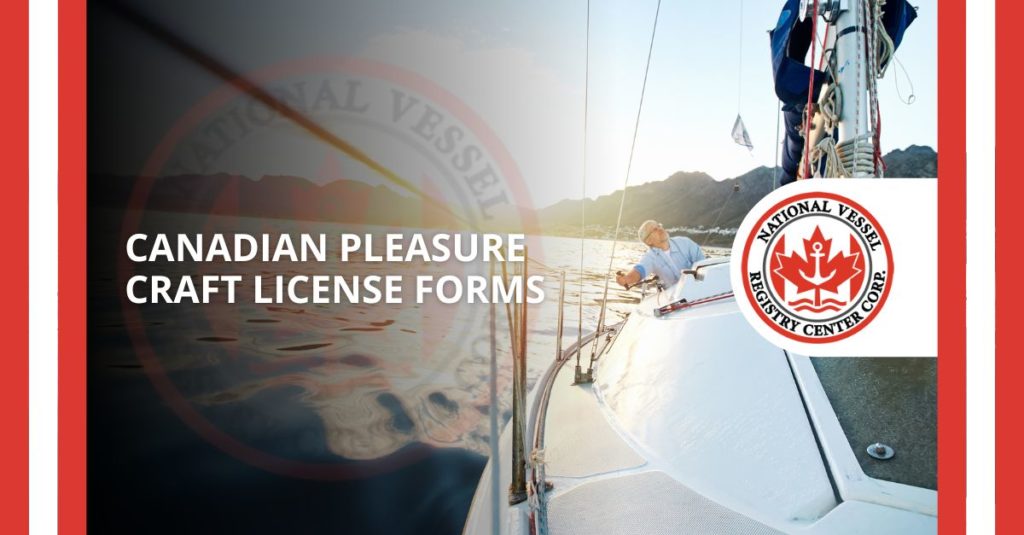 Pleasure Craft License - Canadian Pleasure Craft License Forms